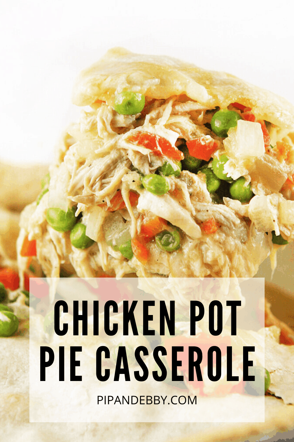 EASY Chicken Pot Pie Casserole - Pip and Ebby