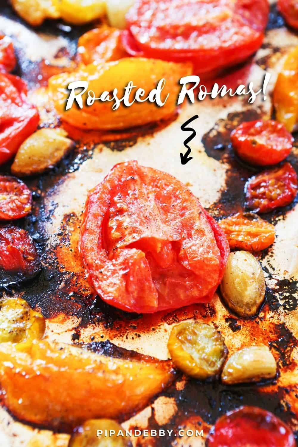 How To Roast Roma Tomatoes Recipe - Pip and Ebby