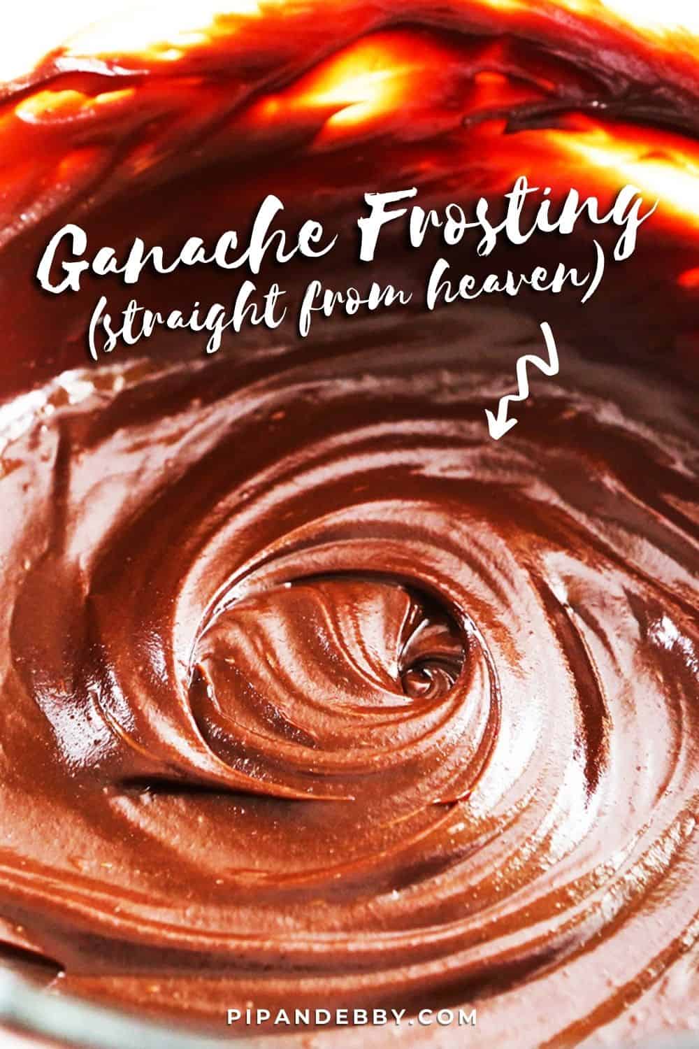 Ganache Frosting Recipe - Chocolate HEAVEN! - Pip and Ebby