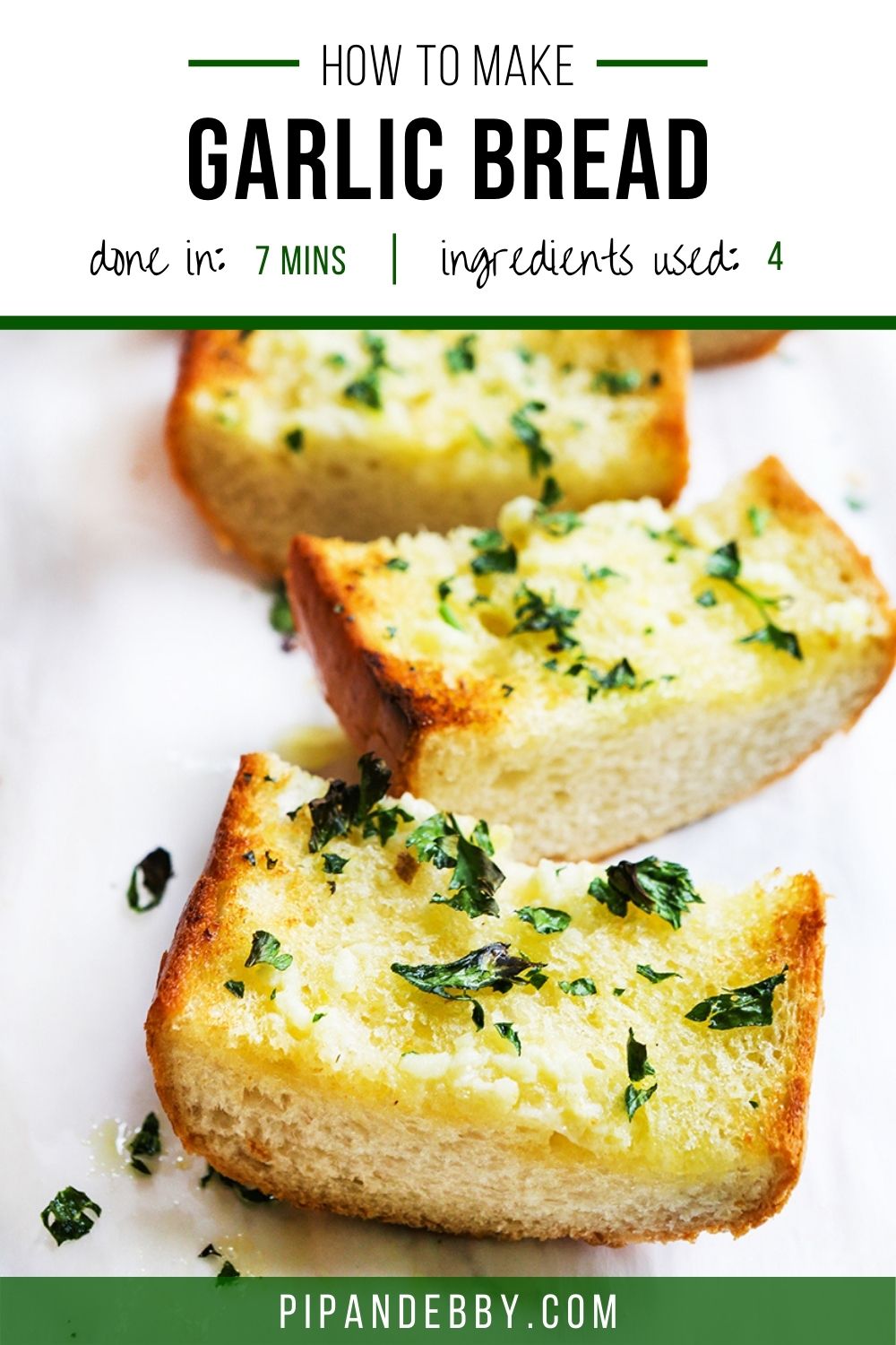 5 Minute Garlic Bread Recipe - Easy side! - Pip and Ebby