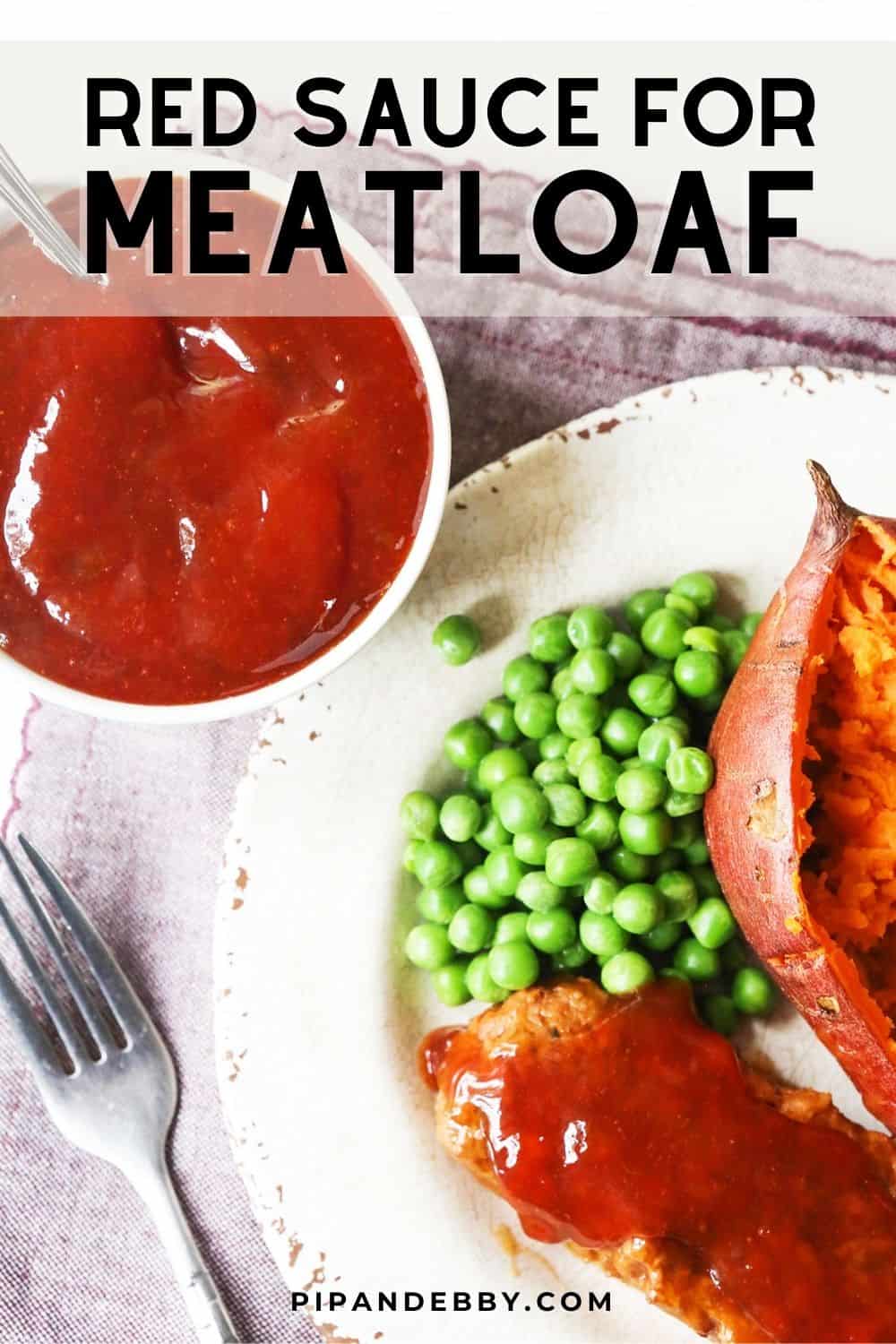 Meatloaf Red Sauce Recipe - Pip and Ebby