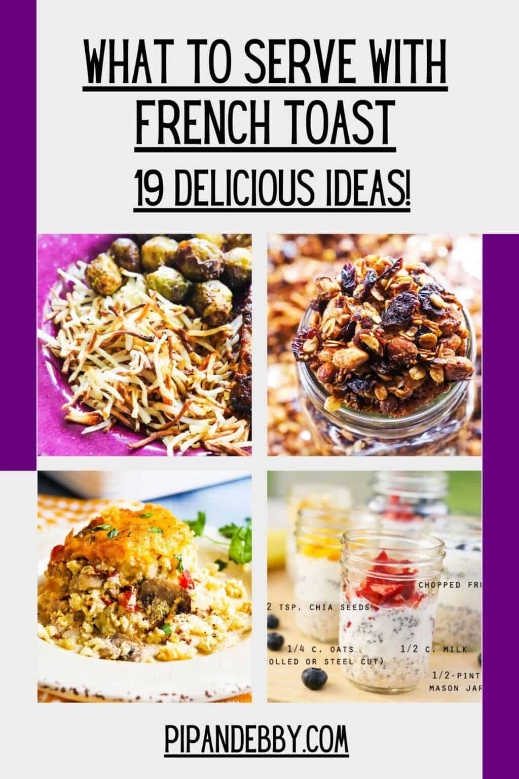 What To Serve with French Toast - 19 great ideas! - Pip and Ebby